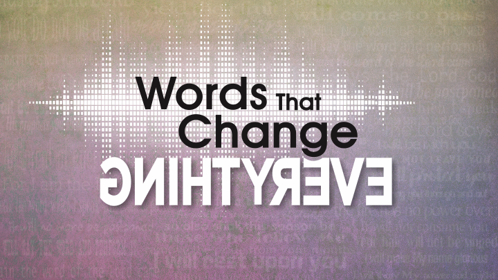 Words that Change Everything-Intro | Pastor David Turner